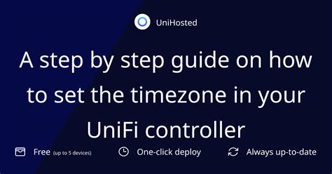 A Step By Step Guide On How To Set The Timezone In Your Unifi Controller