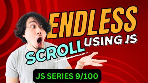 EndLess Scrolling Infinte Scrolling Scrolling Imgaes Using JavaScript Scrolling In Js