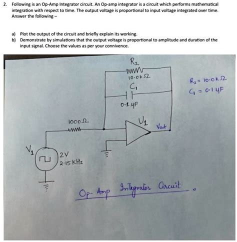 Solved Simulate This Circuit Please Following Is An Op Amp Integrator Circuit An Op Amp