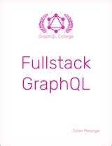 Fullstack GraphQL Free Computer Programming Mathematics Technical Books Lecture Notes And