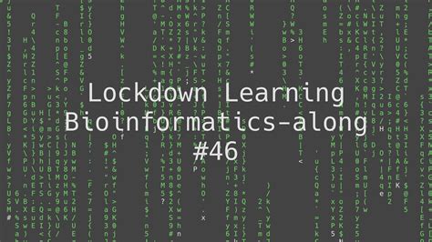 46 Lockdown Learning Bioinformatics Along Samtools Youtube
