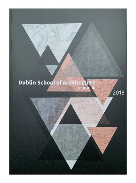Dublin School Of Architecture Yearbook 2018