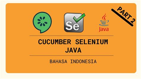 Tutorial Automation Testing Menggunakan Cucumber Selenium Java Part 2 Bahasa Indonesia Youtube