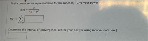 Solved Find A Power Series Representation For The Function Chegg Com