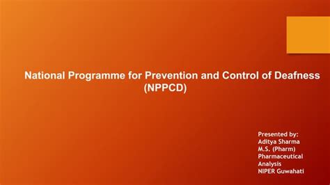 National Programme For Prevention And Control Of Deafness Nppcd Pptx