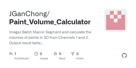 Github Jganchongpaintvolumecalculator Imagej Batch Macro Segment