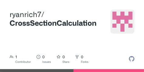 Github Ryanrich7crosssectioncalculation