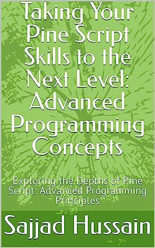 Taking Your Pine Script Skills To The Next Level Advanced