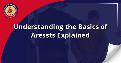 Understanding The Basics Of Aressts Explained
