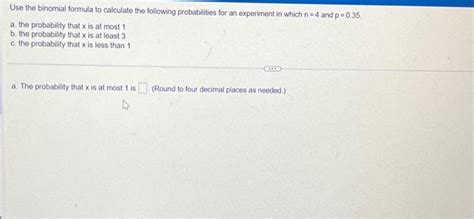 Solved Use The Binomial Formula To Calculate The Following Chegg Com