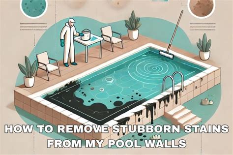 How To Remove Stubborn Stains From My Pool Walls Aquadoc