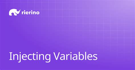 Injecting Variables Rierino