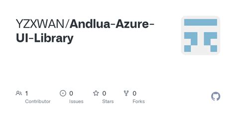 Github Yzxwanandlua Azure Ui Library