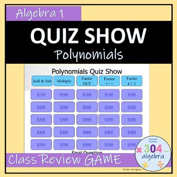 Polynomials Quiz Show Algebra Review Game By 304 Algebra TPT