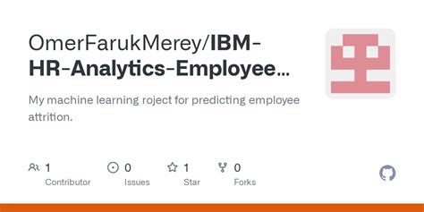 GitHub OmerFarukMerey IBM HR Analytics Employee Attrition Performance