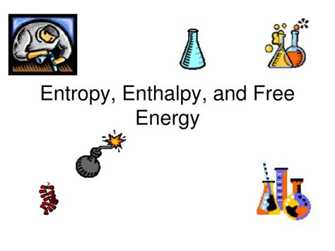PPT Entropy Enthalpy And Free Energy PowerPoint Presentation Free Download ID 3469324