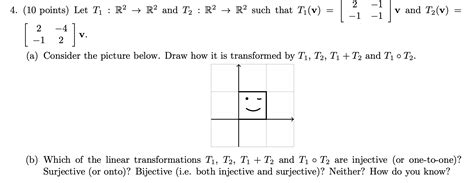 solved 4 10 points let t1 r2→r2 and t2 r2→r2 such that