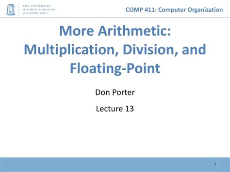 Ppt More Arithmetic Multiplication Division And Floating Point