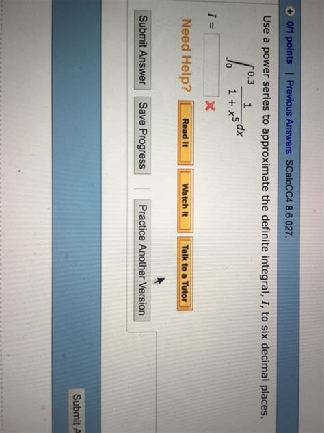 Solved Use A Power Series To Approximate The Definite