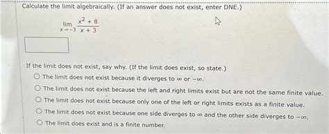 Solved Calculate The Limit Algebraically If An Answer Does
