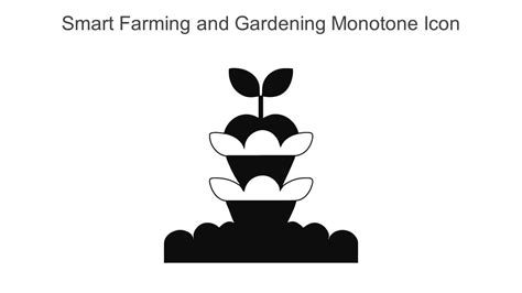 Smart Farming And Gardening Monotone Icon In Powerpoint Pptx Png And Editable Eps Format PPT Sample