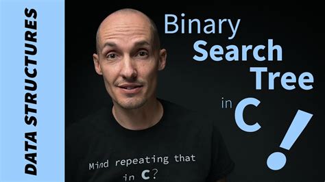 Understand And Implement A Binary Search Tree In C Youtube
