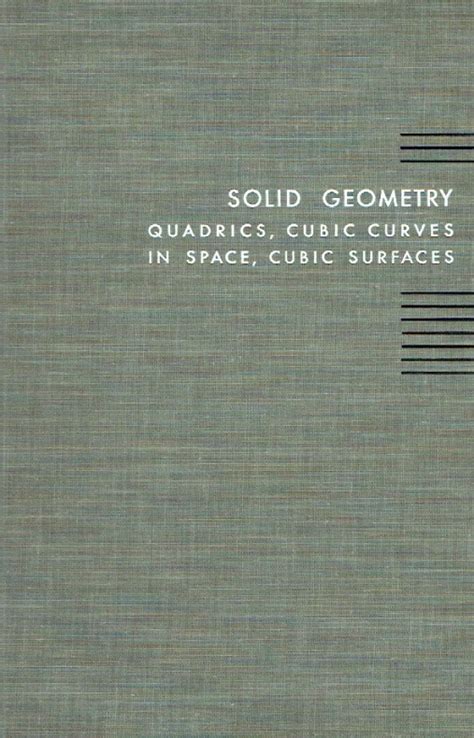 Principles Of Geometry Vol Iii Quadrics Cubic Curves In Space Cubic Surfaces Von Baker