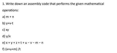 Solved Write Down An Assembly Code That Performs The Chegg Com