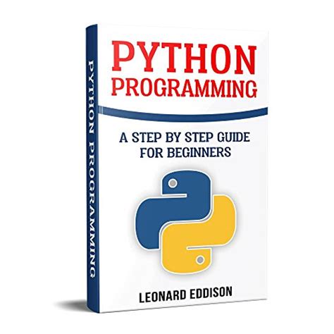 Python Programming A Step By Step Guide For Beginners Eddison