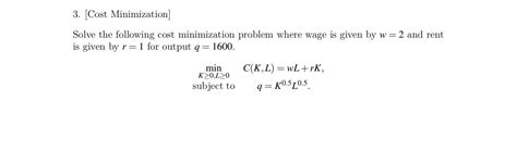 Solved 3 Cost Minimization Solve The Following Cost