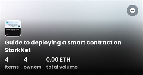 Guide To Deploying A Smart Contract On Starknet Collection Opensea