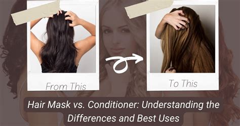 Hair Mask Vs Conditioner Whats The Difference