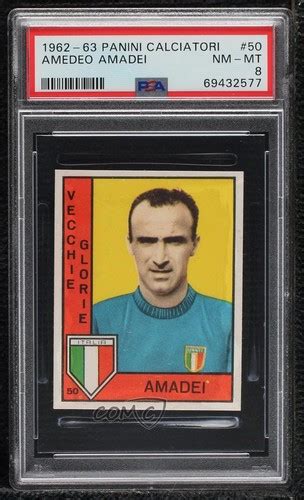 1962 63 Panini Calciatori Amedeo Amadei 50 Psa 8 G6p Ebay