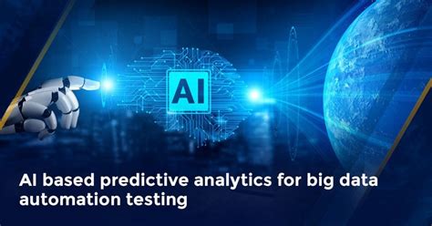 Ai Based Predictive Analytics For Big Data Automation Testing Rbigdata