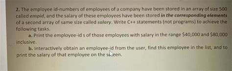 Solved 2 The Employee Id Numbers Of Employees Of A Company