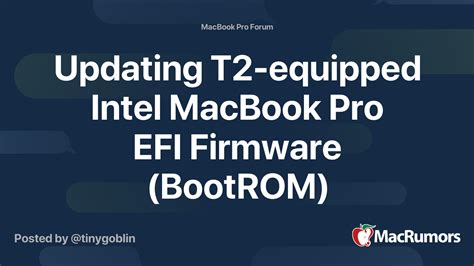 Updating T2 Equipped Intel Macbook Pro Efi Firmware Bootrom