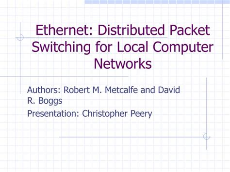 Ppt Ethernet Distributed Packet Switching For Local Computer