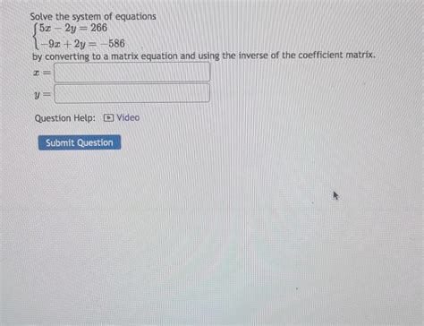 Solved Solve The System Of Equations {5x−2y 266−9x 2y −586