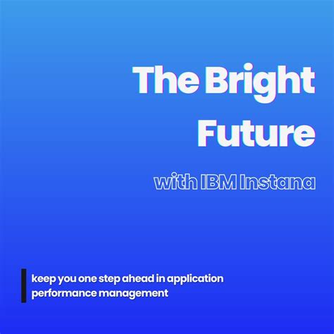 Yoctoit On Linkedin The Bright Future With Instana We Conclude This