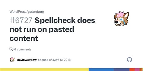 Spellcheck Does Not Run On Pasted Content · Issue 6727 · Wordpressgutenberg · Github