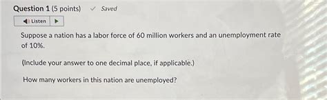 Solved Question Points SavedSuppose A Nation Has A Chegg Com