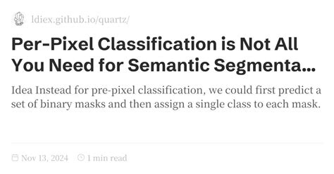Per Pixel Classification Is Not All You Need For Semantic Segmentation