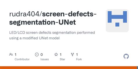 GitHub Rudra Screen Defects Segmentation UNet LED LCD Screen Defects Segmentation