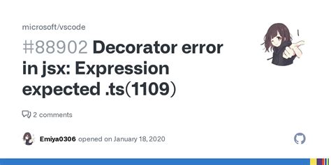 Decorator Error In Jsx Expression Expected Ts1109 · Issue 88902 · Microsoftvscode · Github