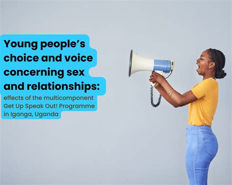 Young Peoples Choice And Voice Concerning Sex And Relationships