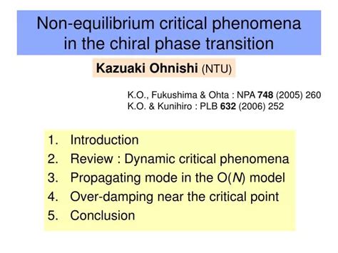 Ppt Non Equilibrium Critical Phenomena In The Chiral Phase Transition