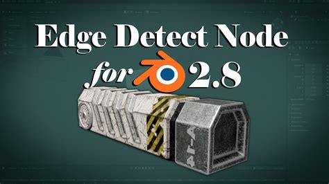 Edge Detect Node For Blender 2 8 BlenderNation