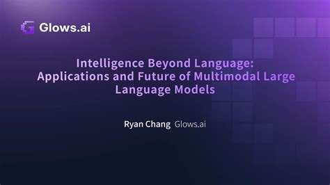 Glowsai 【introduction And Applications Of Multimodal Models