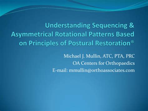 Postural Restoration Sequencing And Rotational Patterns