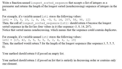 solved write a function named longest sorted sequence that